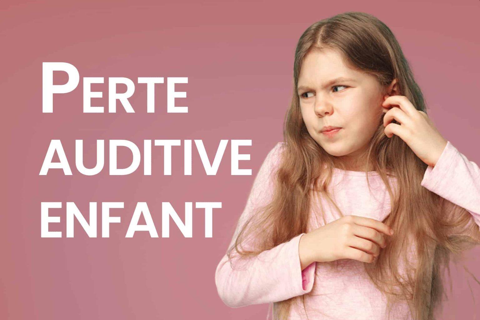 Identifier et prévenir la perte auditive chez l'enfant